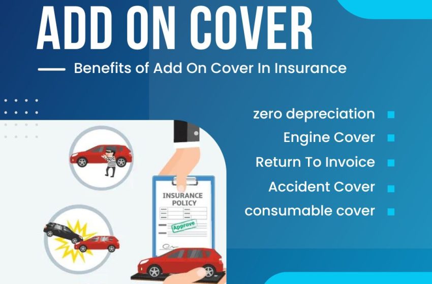 Add On Cover Ke Fayde In Car Insurance | मुख्य: ऐड ओन कवर कौनसे है